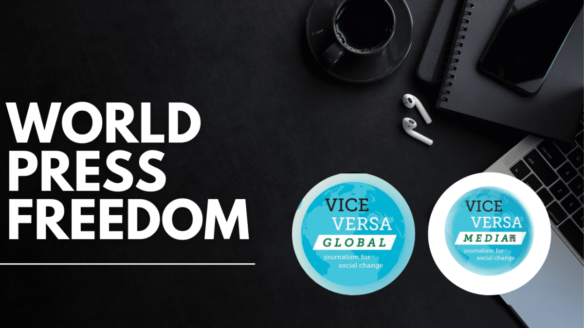 WORLD PRESS FREEDOM: A PRESS FOR THE PLANET - Vice Versa Global